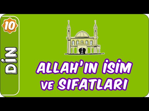 Allah'ın İsim ve Sıfatları |  10. Sınıf Din
