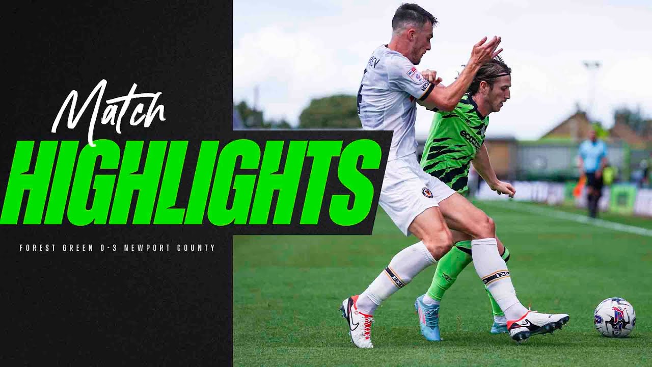 Match Highlights Forest Green Rovers 0 3 Newport County YouTube match-highlights-forest-green-rovers-0-3-newport-county-youtube