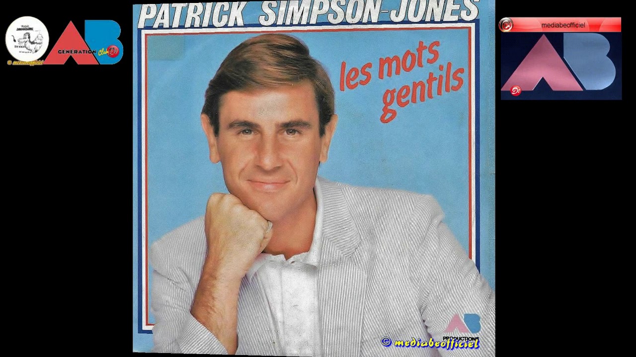 Patrick Simpson Jones - Les mots gentils (1983) - YouTube