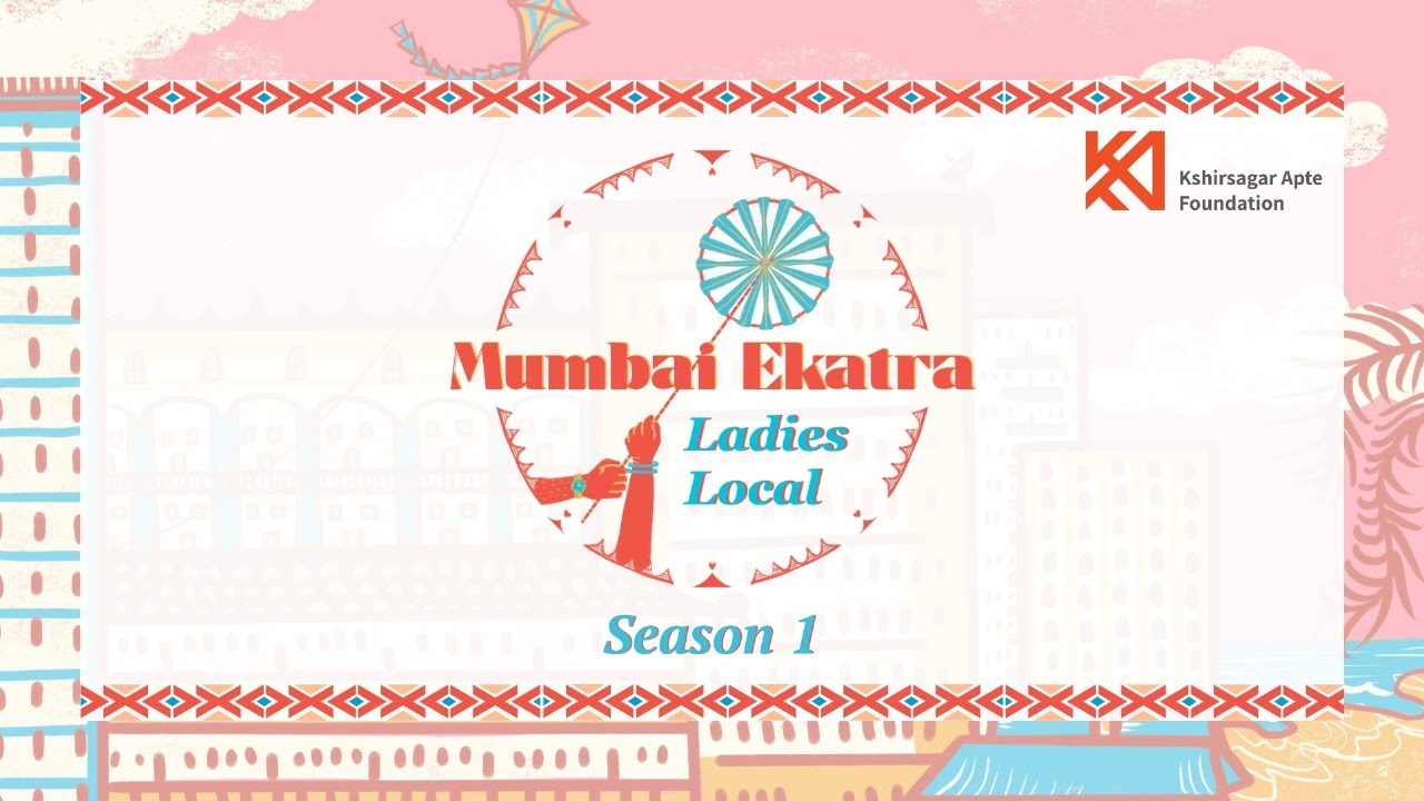 Mumbai Ekatra, Ladies Local - Season 1 - YouTube
