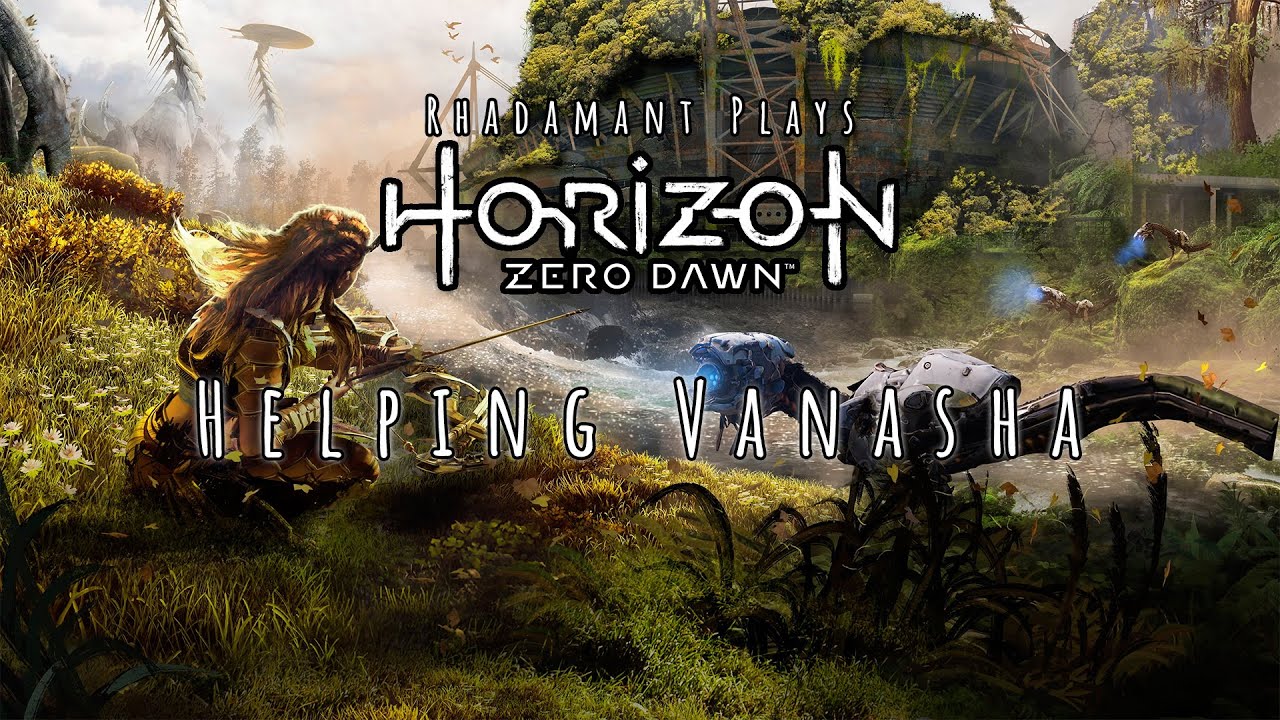 Horizon Zero Dawn - Helping Vanasha // EP31 - YouTube
