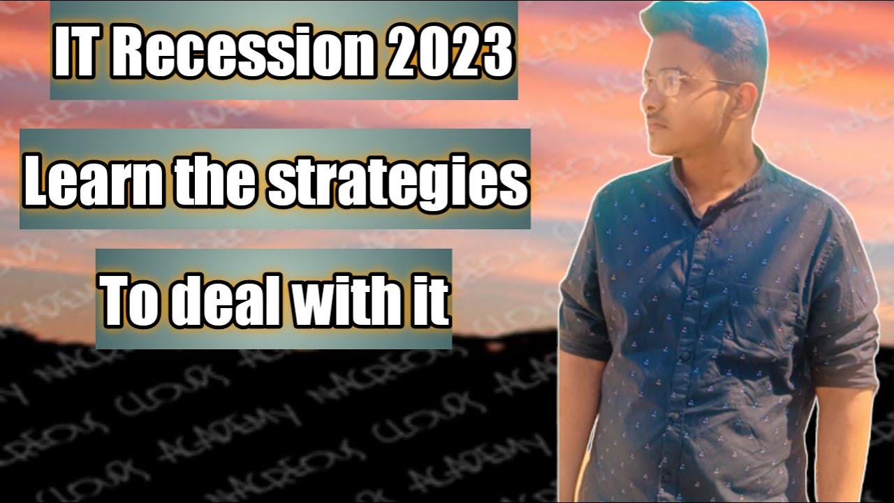 IT Recession 2023 | No need to get Panic Learn the Strategies to handle ...