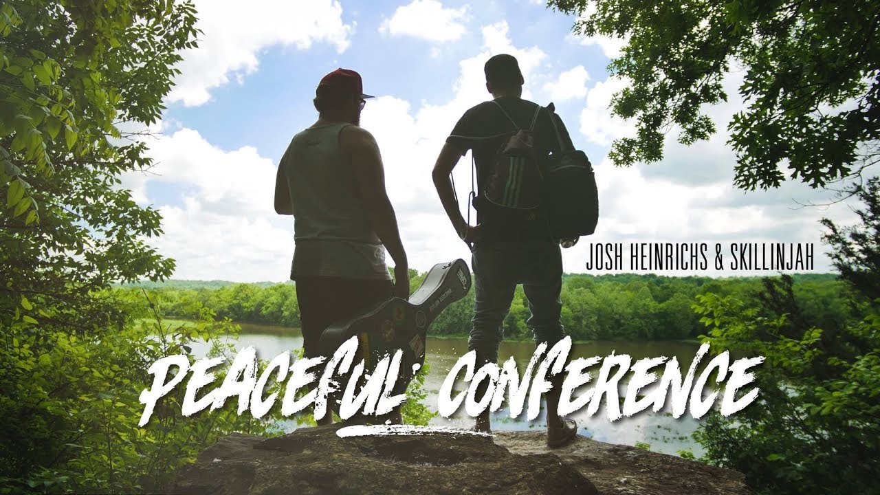 Josh Heinrichs & SkillinJah "Peaceful Conference" Official Music Video ...