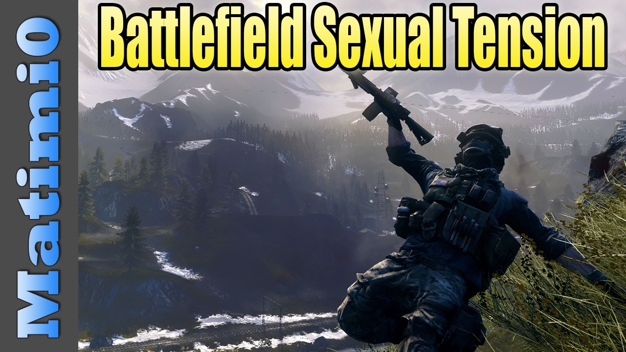 Battlefield Sexual Tension Youtube