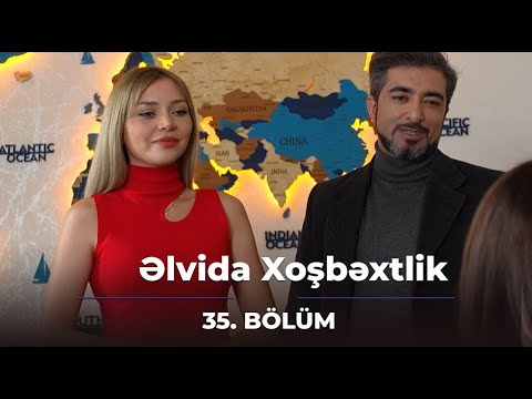 Əlvida Xoşbəxtlik 35.Bölüm