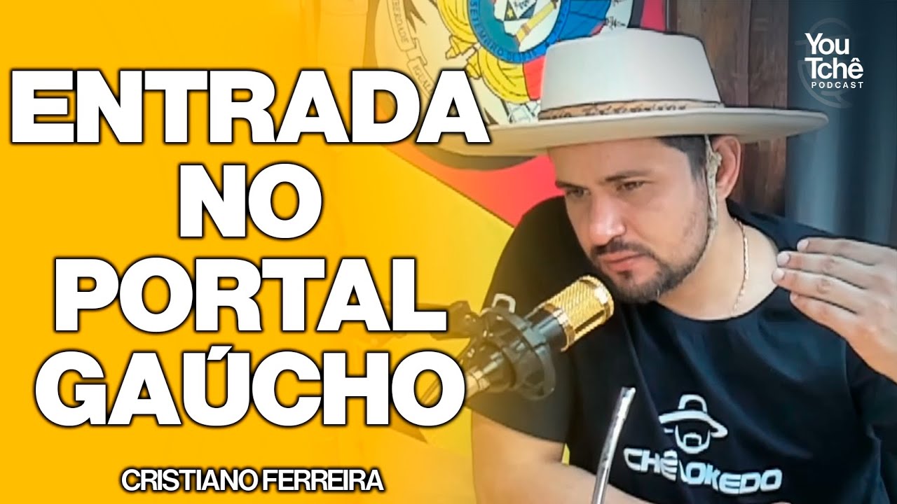 ENTRADA NO PORTAL GAÚCHO - CRISTIANO FERREIRA "CHÊ LOKEDO" - YouTube