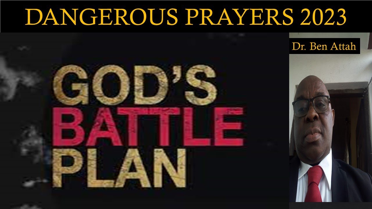 GOD'S BATLE PLANS I Dr. Ben Attah - YouTube