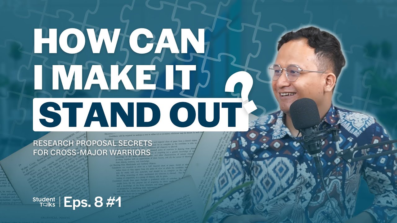 How to Make Your Proposal Stand Out? | Student Talks Eps. 8 #1 - YouTube
