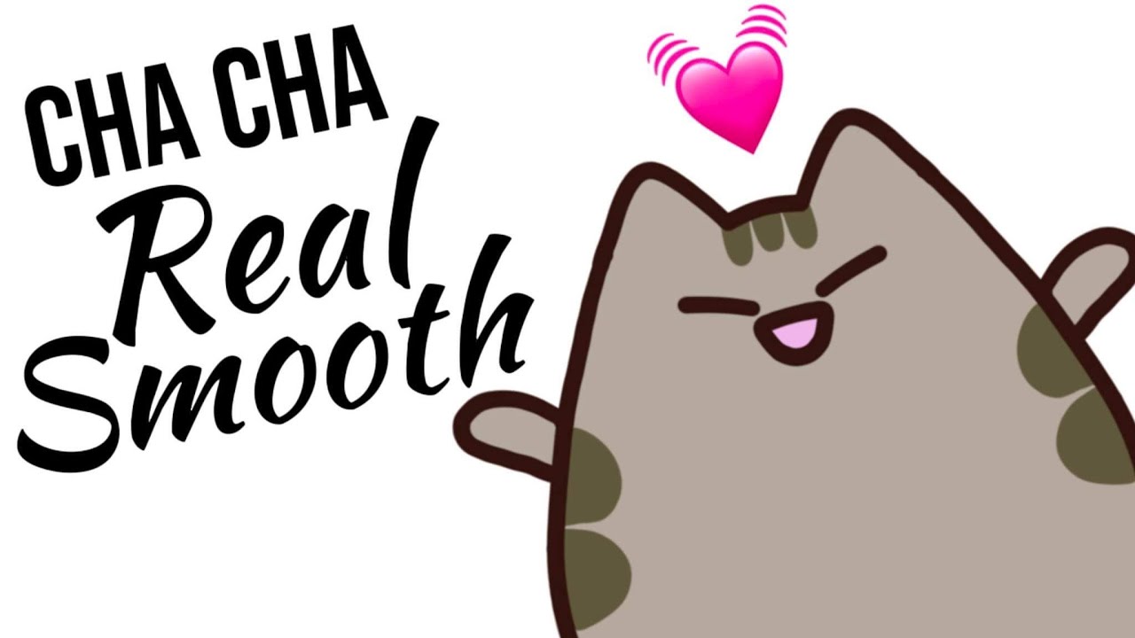 Cha Cha real smooth | cat animation - YouTube