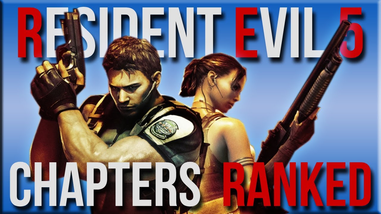 ALL RESIDENT EVIL 5 Story Chapters RANKED WORST TO BEST - YouTube