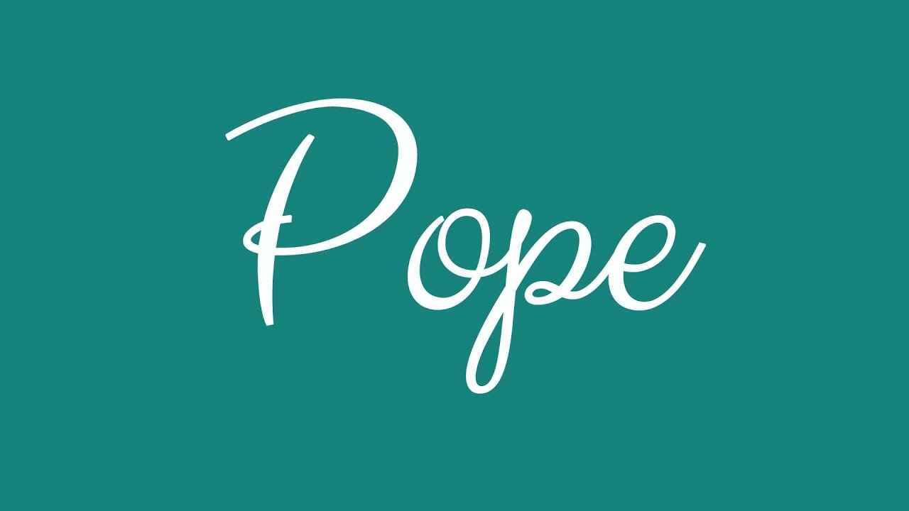 Pope English Cursive Handwriting Tutorial - YouTube