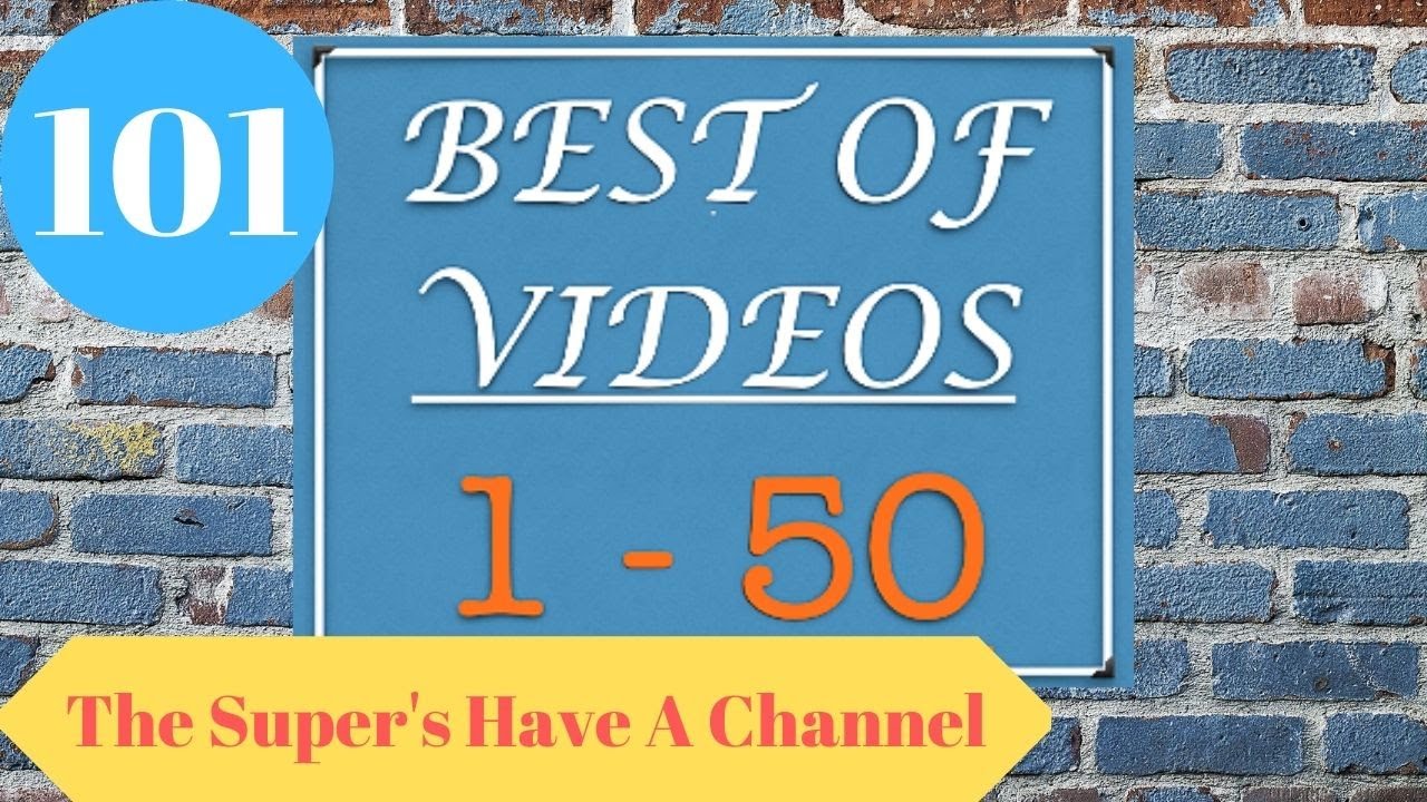 BEST OF Videos 1 to 50 | The Super's Have A Channel - YouTube