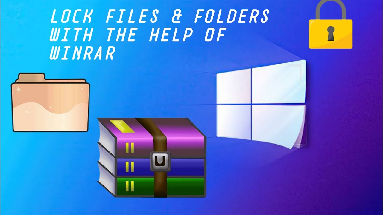 How To Lock Files And Folders In Windows 10 How To Make Rar File In how-to-lock-files-and-folders-in-windows-10-how-to-make-rar-file-in