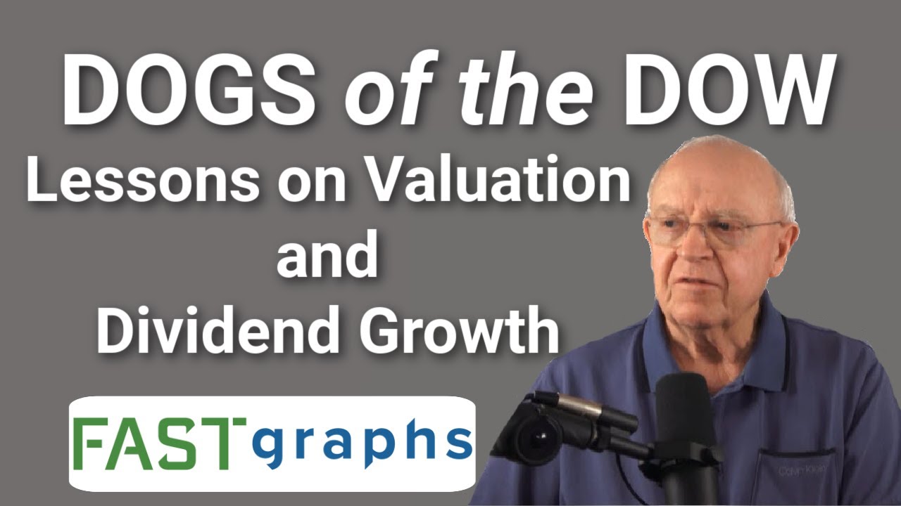 Dogs of the DOW: Lessons on Valuation And Dividend Growth | FAST Graphs ...
