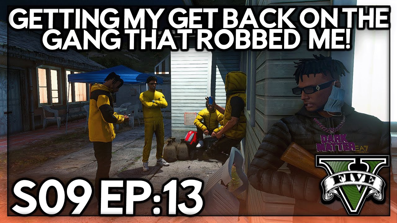Episode 13: Getting My Get Back On The Gang That Robbed Me! | GTA RP ...