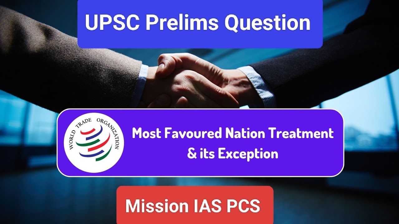 Most Favored Nation (MFN WTO) principle By FAIZUL SIR #upsc #uppsc # ...