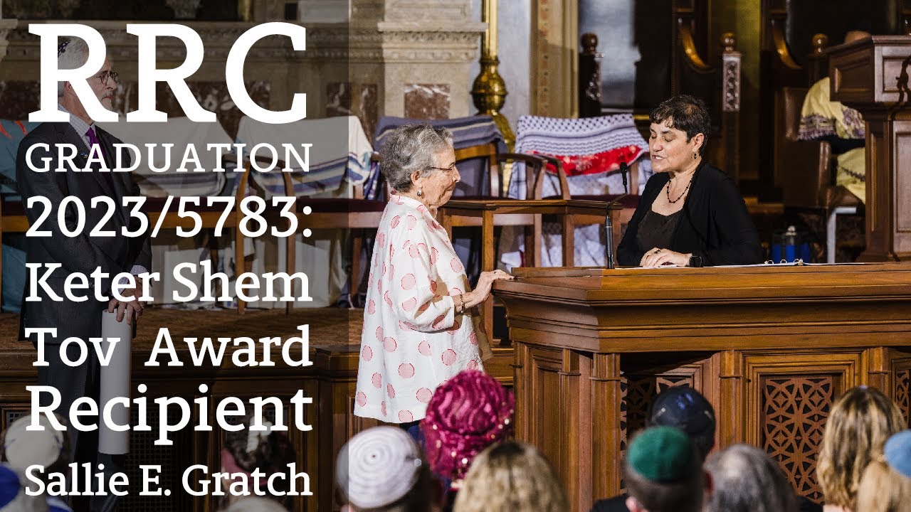 RRC Graduation 2023/5783: Sallie E. Gratch receives the Keter Shem Tov ...