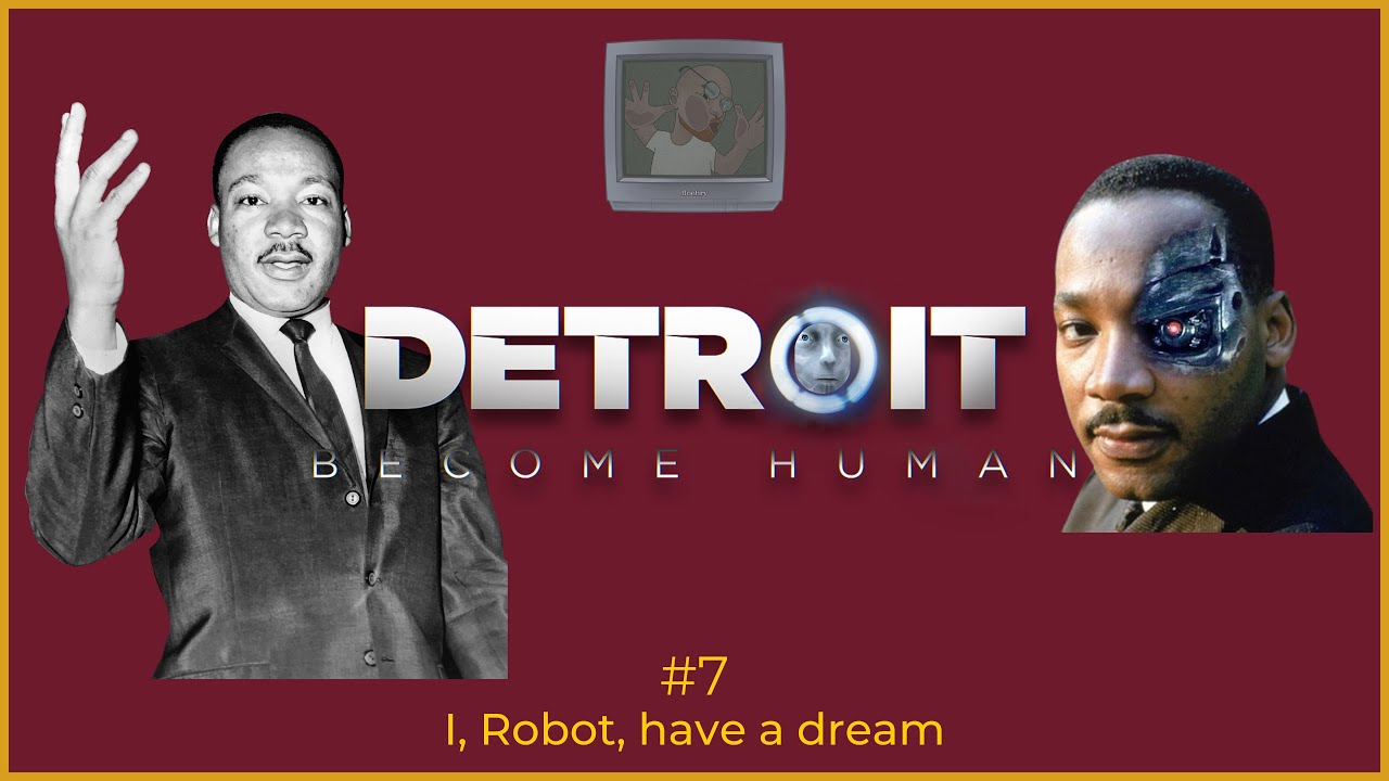 Detroit: Become Human - Teil 7: I, Robot, have a dream - YouTube