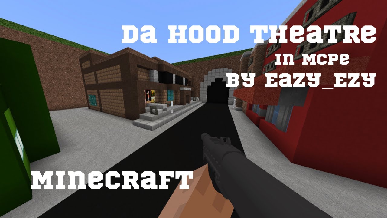 Da hood Theatre in Mcpe - Minecraft - By EaZy_Ezy - YouTube