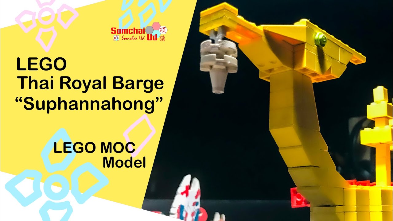 Let's Build! LEGO Thai Royal Barge “Suphannahong” Model [1080p60 ...