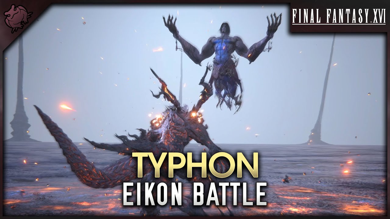 FFXVI - Typhon Eikon Battle - YouTube