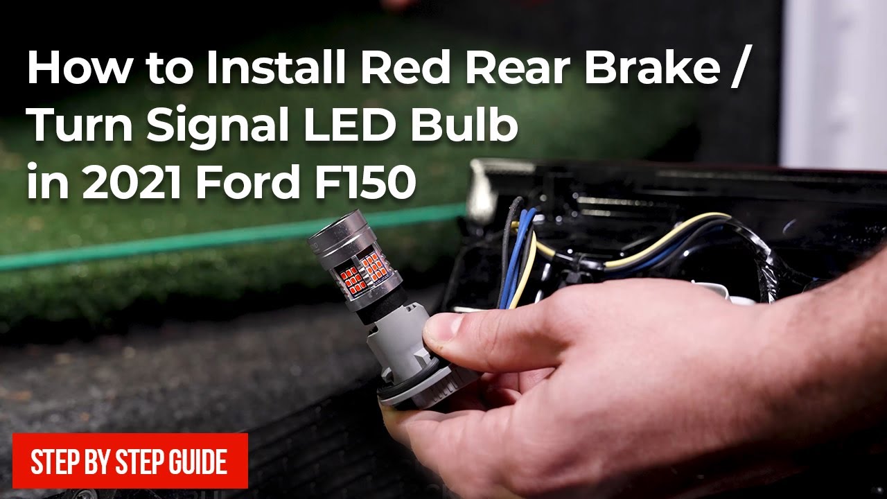 How to Install Red Rear Brake/ Turn Signal LED Bulb in 2021 Ford F150 ...