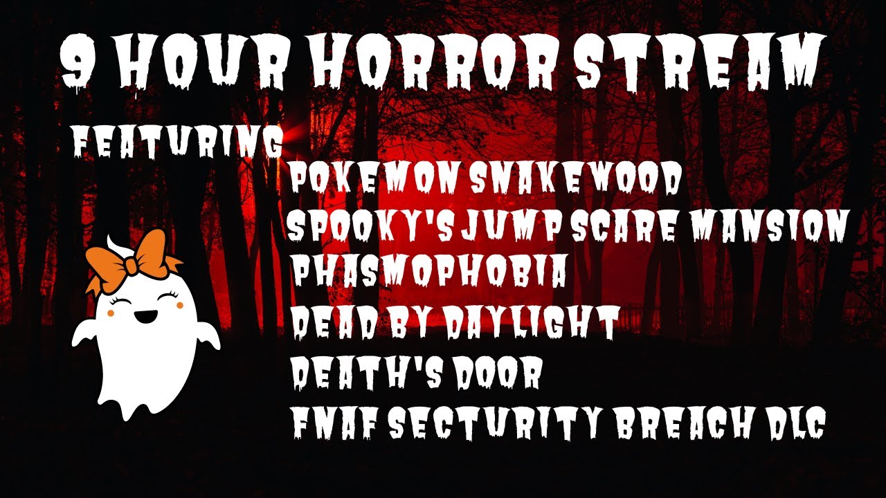 9 hour HORROR Stream! Every 5 subs = extra half hour! Every $10 ...
