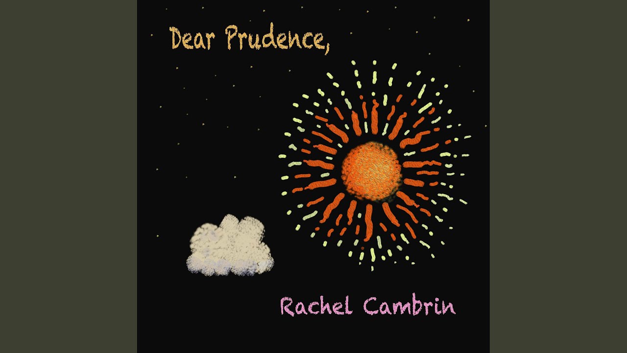 Dear Prudence - YouTube