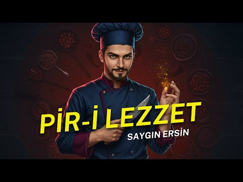 Pir i Lezzet: Her yemek bir sır, her tat bir iktidar oyunu.