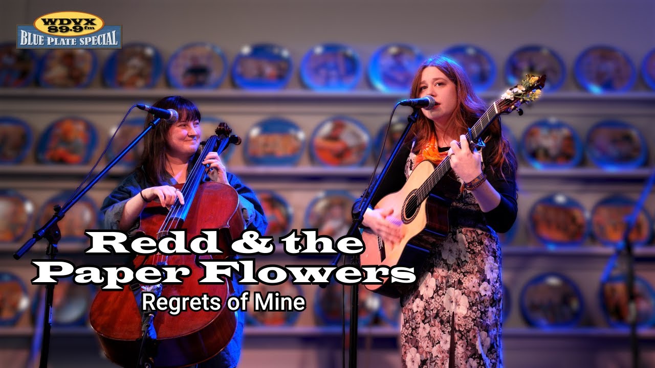 Redd & the Paper Flowers - Regrets of Mine | WDVX Blue Plate Special ...