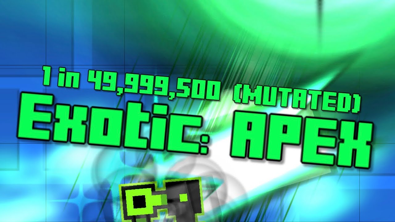 Exotic: Apex on Geometry dash - YouTube