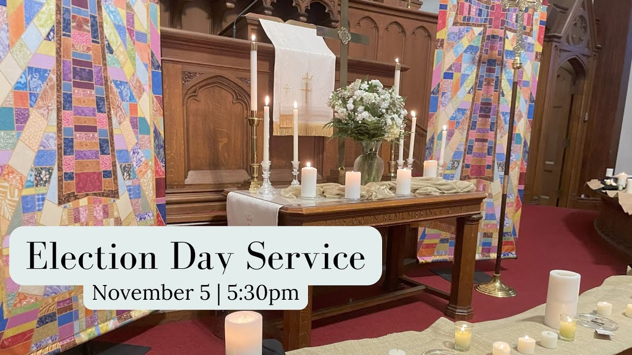 Election Day Service - YouTube