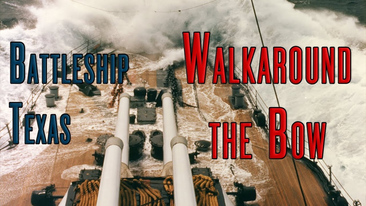 A Quick Walkaround the Bow | Battleship Texas - YouTube