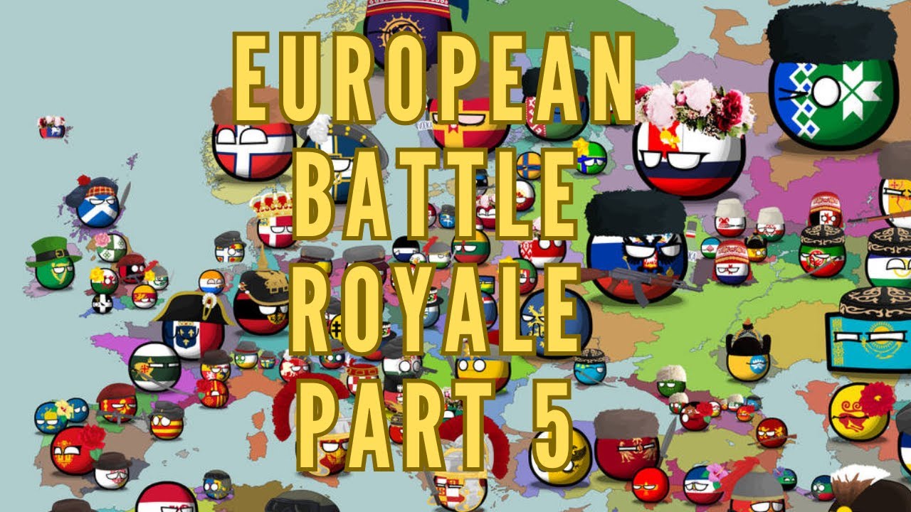 European Battle Royale (part 5) - YouTube