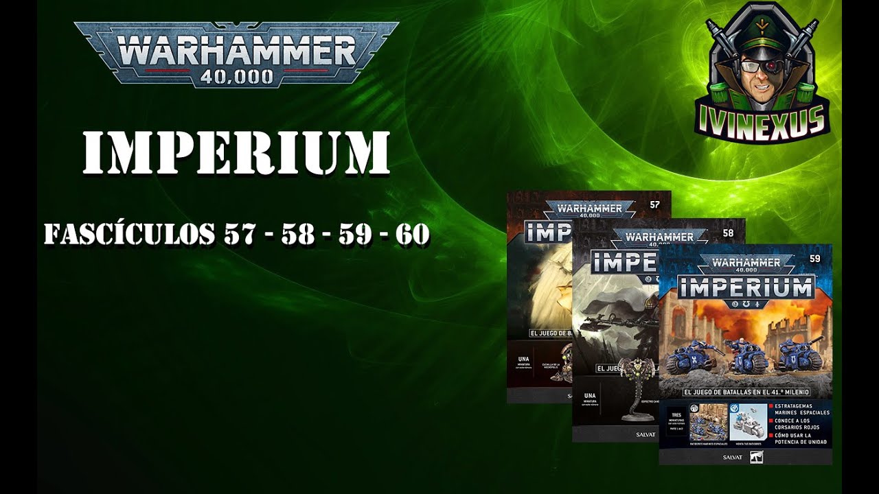 Warhammer 40,000 IMPERIUM Issues 57 a 60 - YouTube