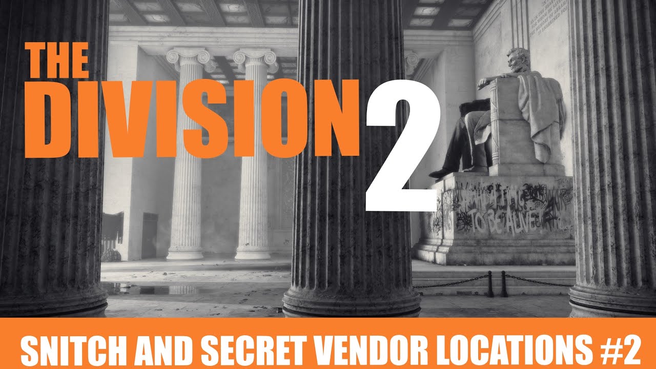 Division 2 : Snitch and secret vendor locations #2 - YouTube