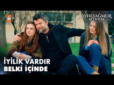 Yıllar Sonra Gelen Kavuşma... - Aynı Yağmur Altında 7. Bölüm