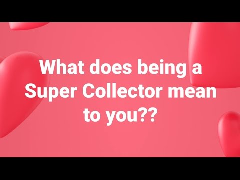 What Does Being a Super Collector Mean? - YouTube