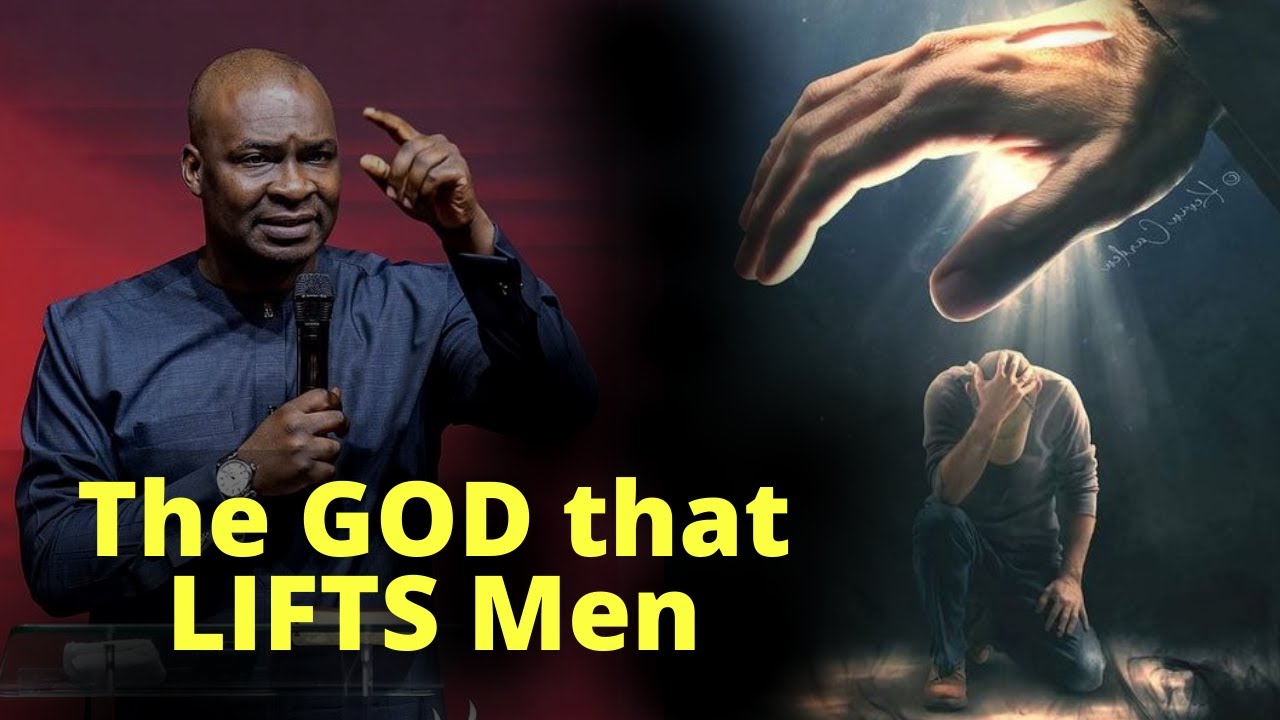 The GOD who LIFTS Men | APOSTLE JOSHUA SELMAN - YouTube