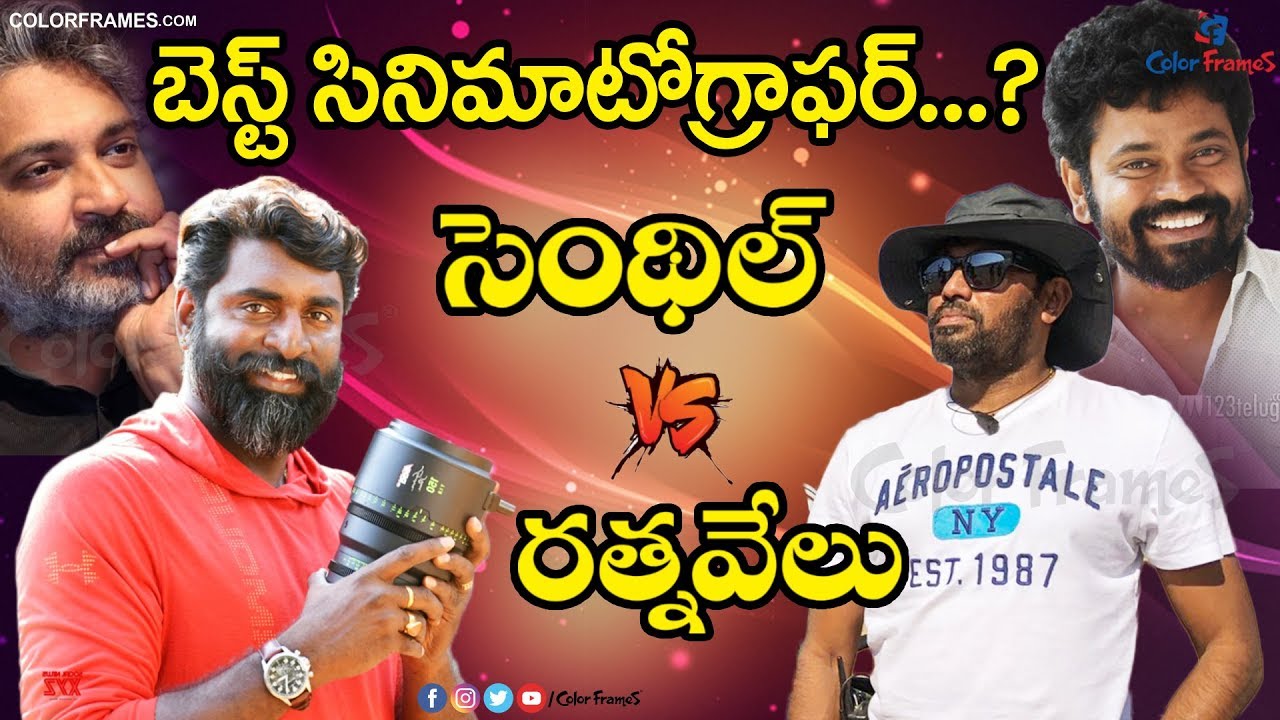 Senthil Kumar Vs Rathnavelu : Who is the Best Cinematographer ...