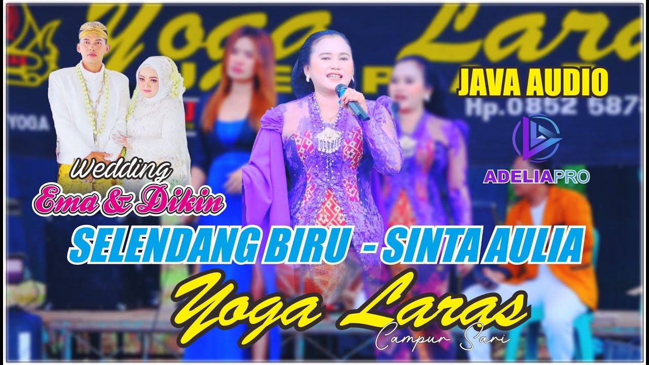 SELENDANG BIRU SINTA AULIA YOGA LARAS CAMPUR SARI WEDDING EMA & DIKIN ...