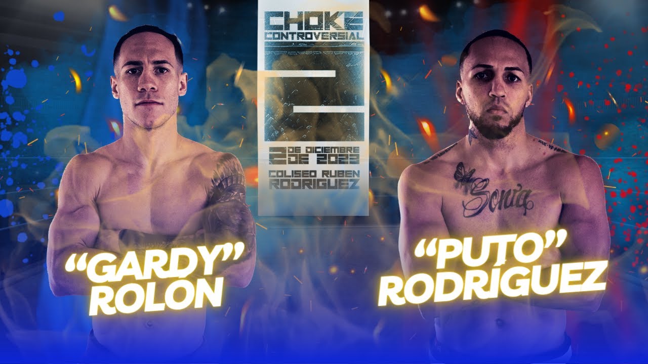 Edgardo "Gardy" Rolón vs Edwin "Puto" Rodríguez | CHOKE CONTROVERSIAL 2 ...