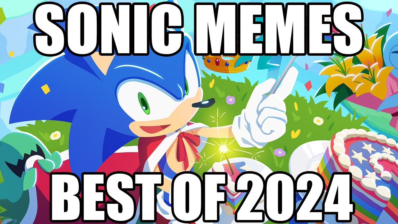 SONIC MEMES-BEST OF 2024 - YouTube