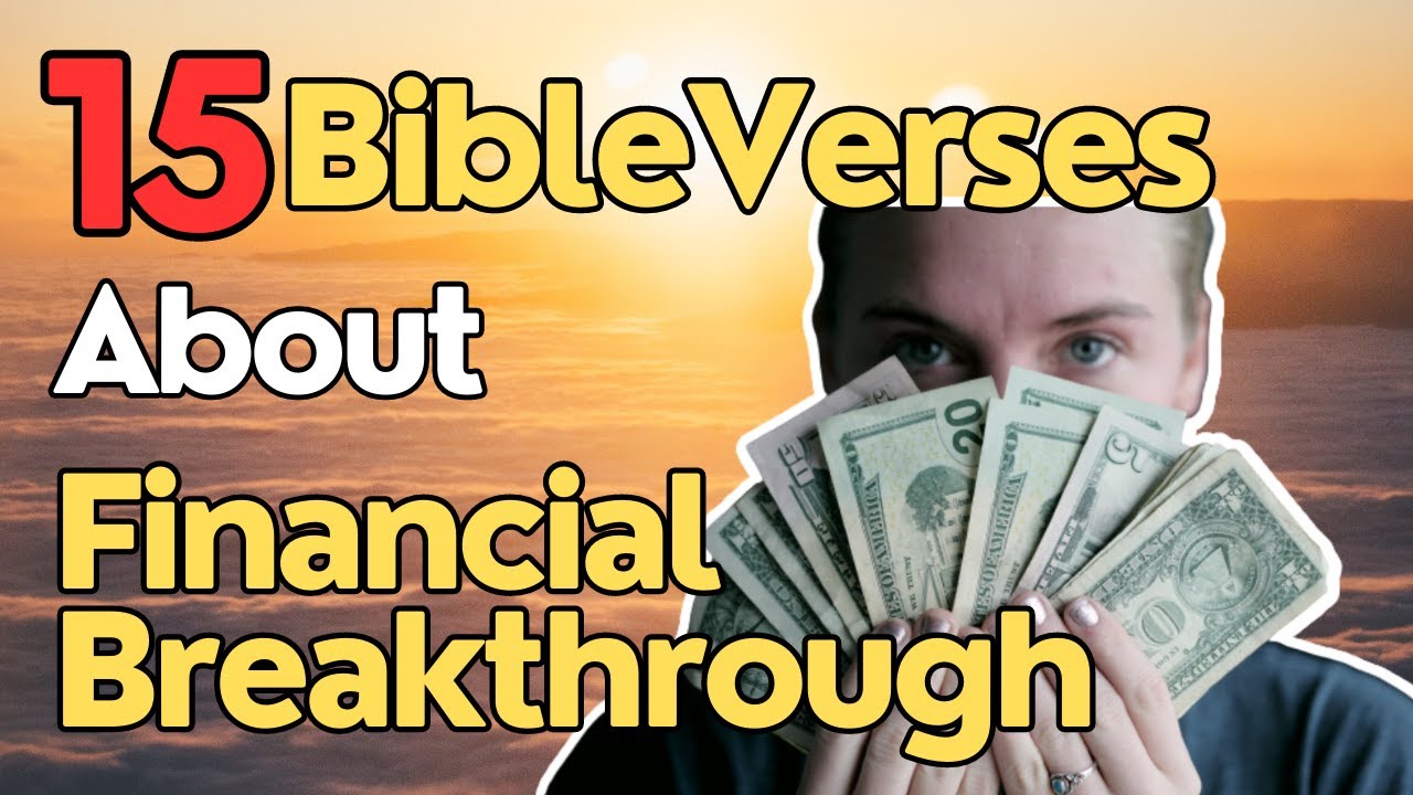 15 Bible Verses on Financial Breakthrough | Pray for Divine Blessings ...