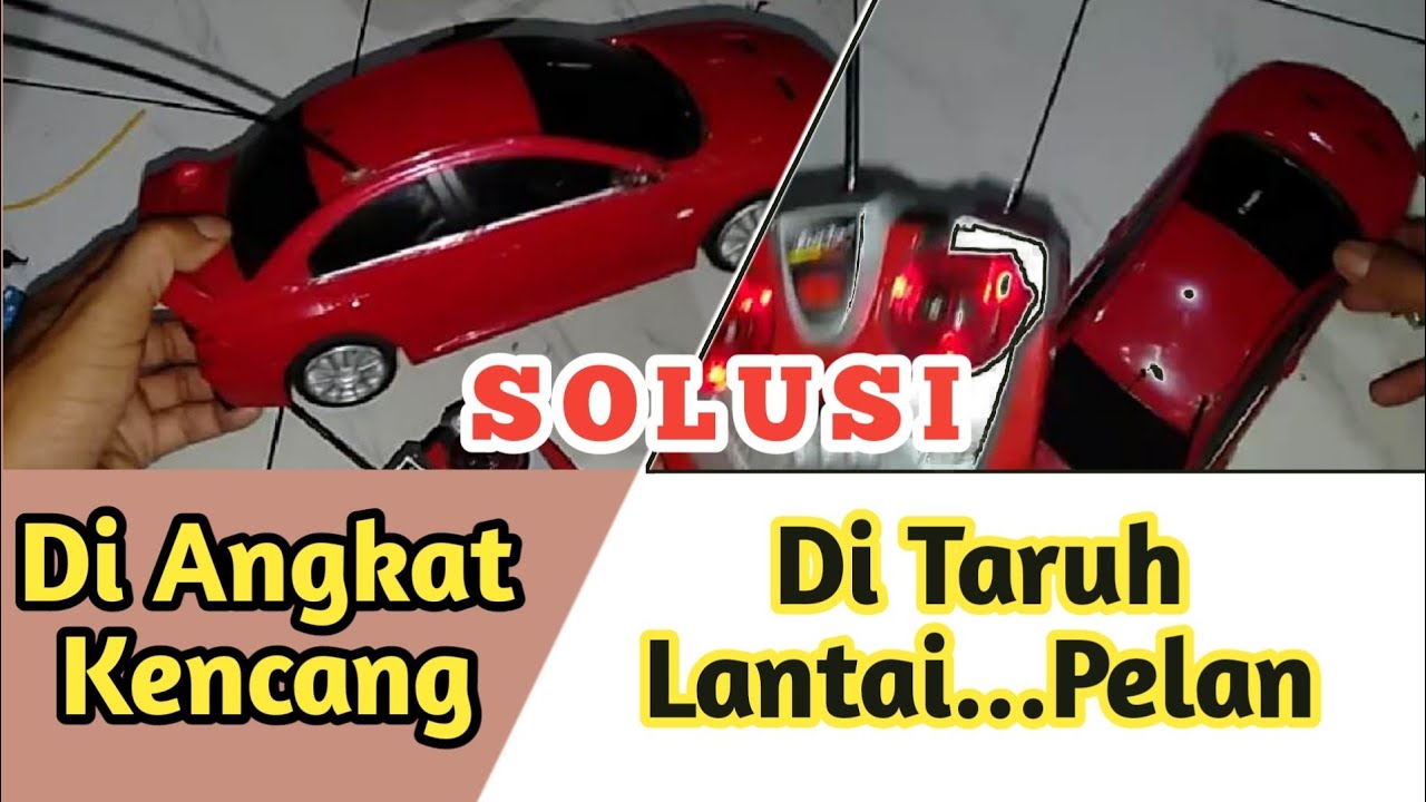 Solusi Mobil Remot di angkat kencang di taruh lantai pelan - YouTube