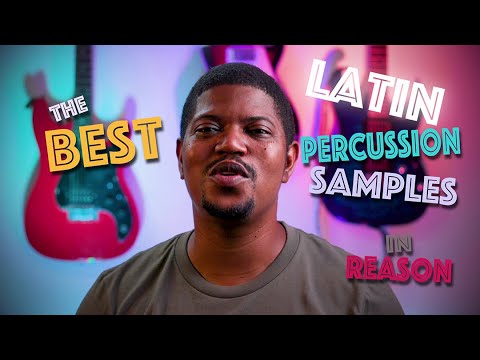 The Best Latin Percussion Samples in Reason - Samuel Prather : A Reason ...