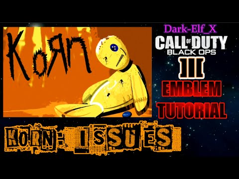 Black Ops 3 Emblem - Korn: Issues - YouTube