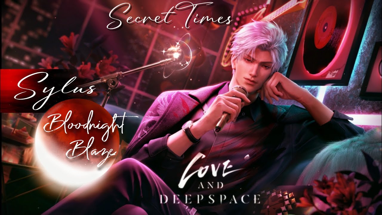 Sylus | Secret Times: Bloodnight Blaze | Love and Deepspace #zayne # ...