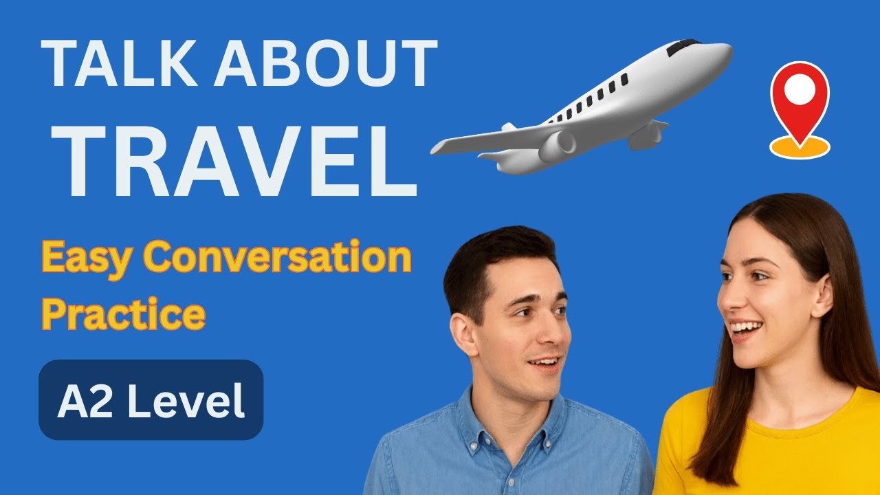 Talk About Travel in English | Easy Conversation Practice for Beginners ...