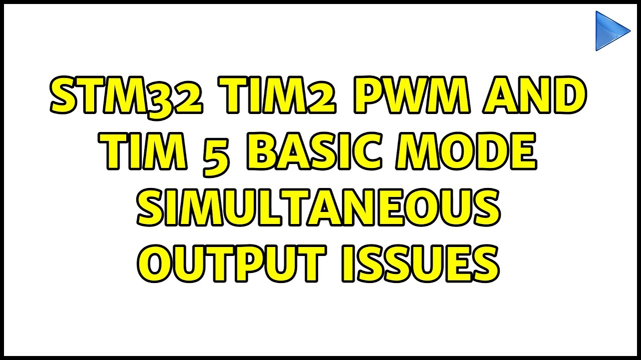 Stm32 Tim2 Pwm And Tim 5 Basic Mode Simultaneous Output Issues Youtube 6121